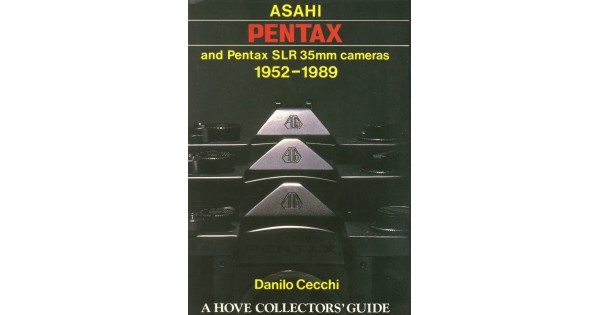 Asahi pentax slr 35mm cameras 1952 1989 collections guide
